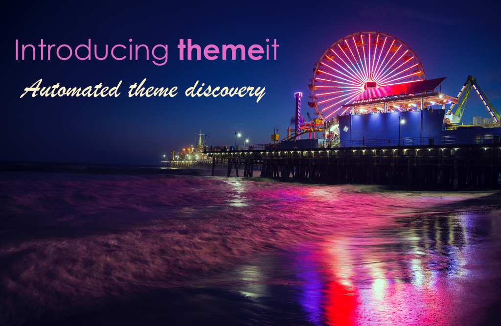 Introducing themeit - Open Ends