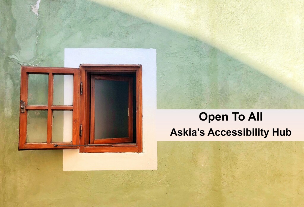 Open To All - Askia's Accessibility Hub - Open Ends